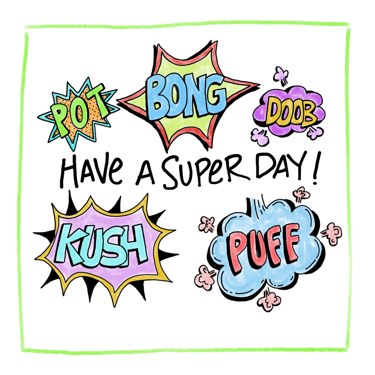 Super Day-Greeting Card – Out On A Whim Greetings